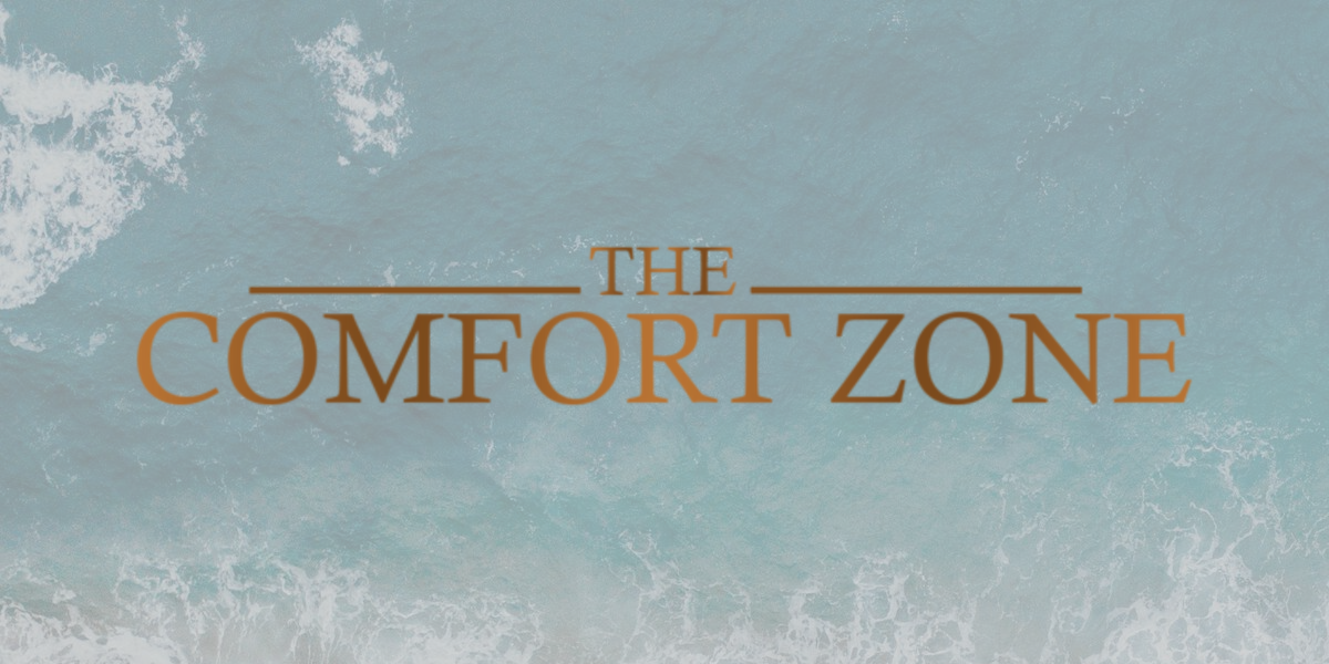 The Comfort Zone